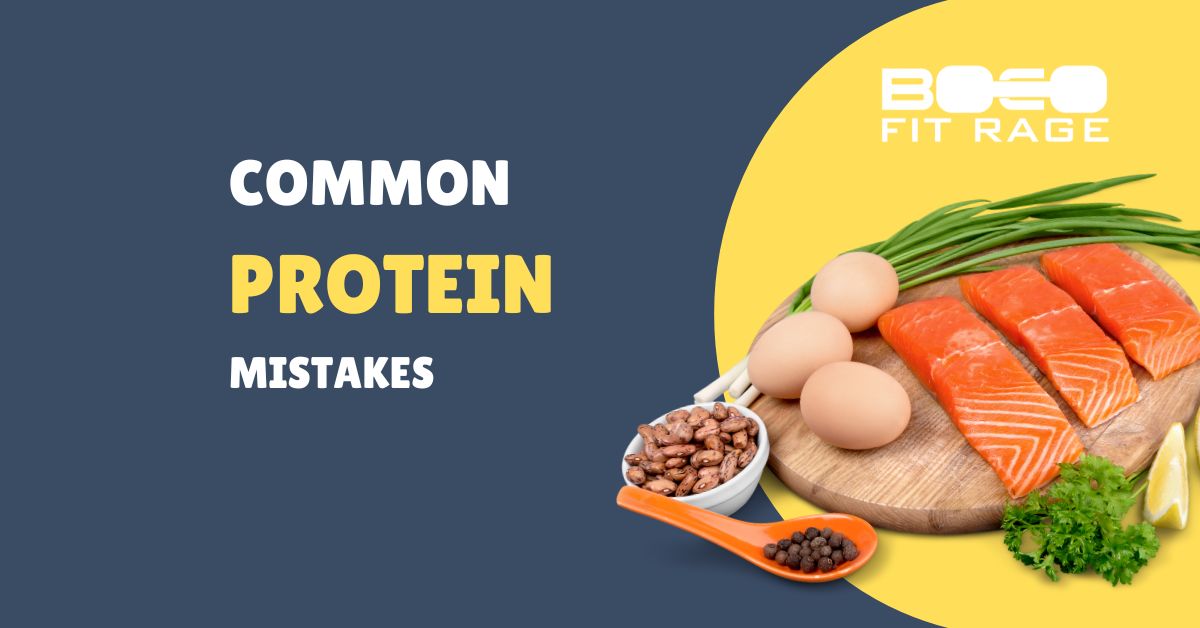 The Most Common Protein Mistakes - Boco Fit Rage